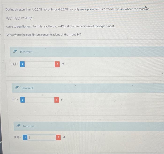Solved 2 During an experiment, 0.248 mol of H₂ and 0.248 mol | Chegg.com