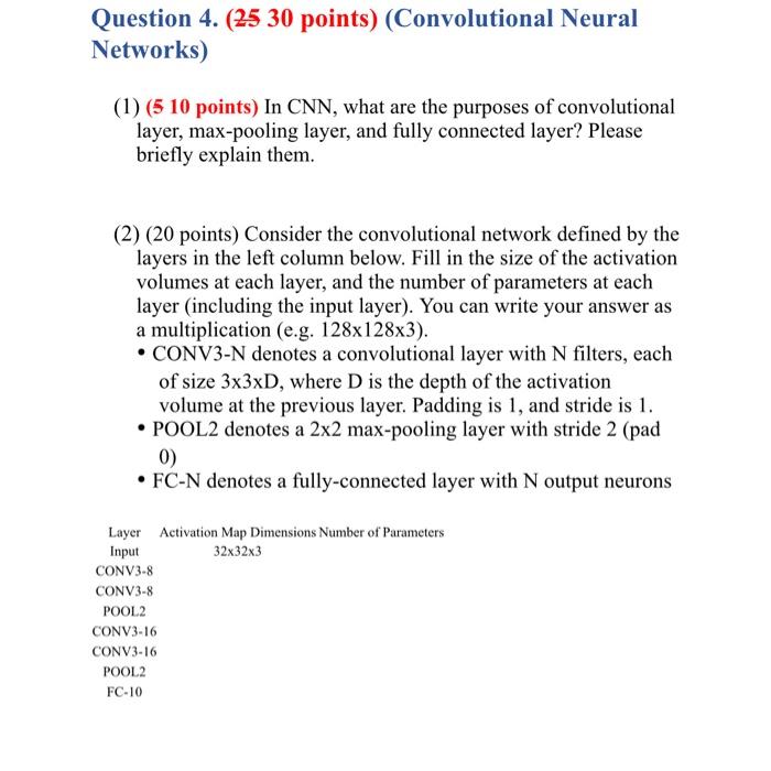 Solved Question 4. (25 30 points) (Convolutional Neural | Chegg.com