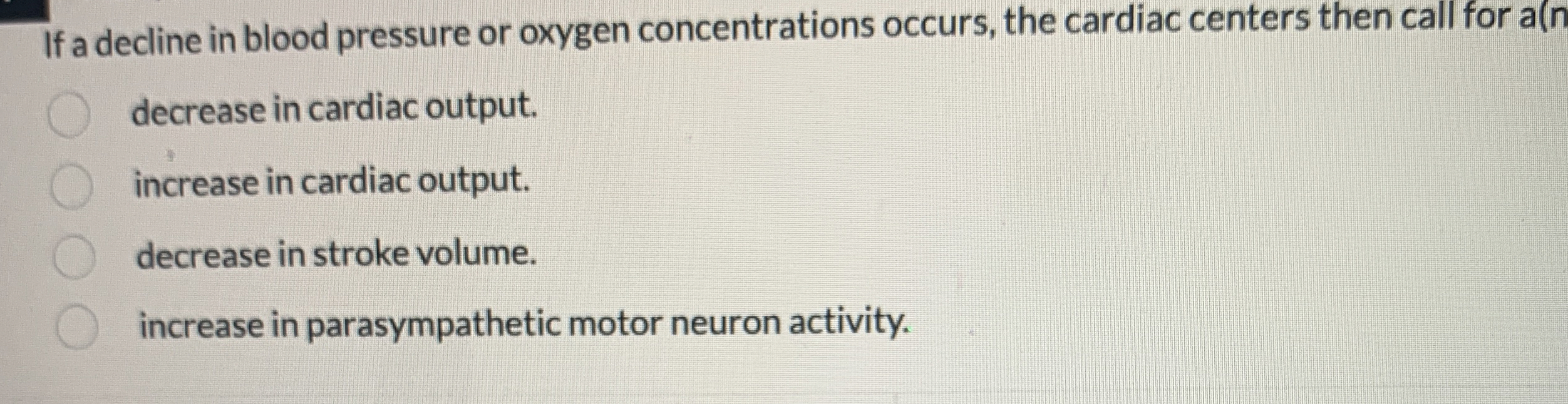 If a decline in blood pressure or oxygen | Chegg.com