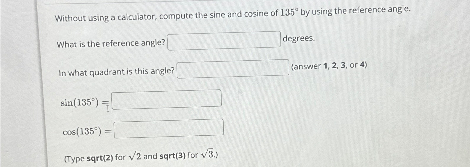 Solved Without using a calculator, compute the sine and | Chegg.com