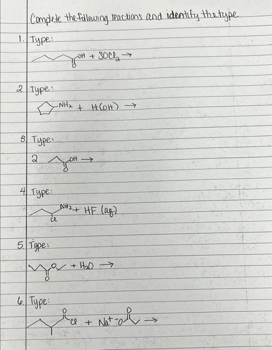 Solved Compete the folowing reactions and identity the type | Chegg.com
