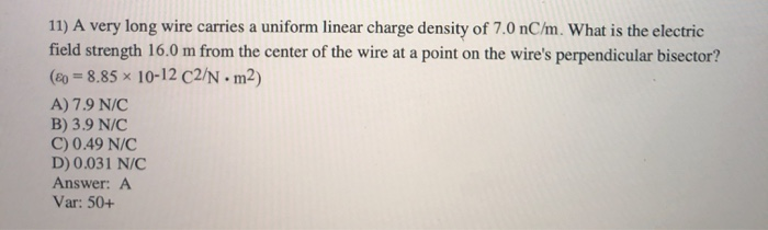 Solved 11) A very long wire carries a uniform linear charge | Chegg.com