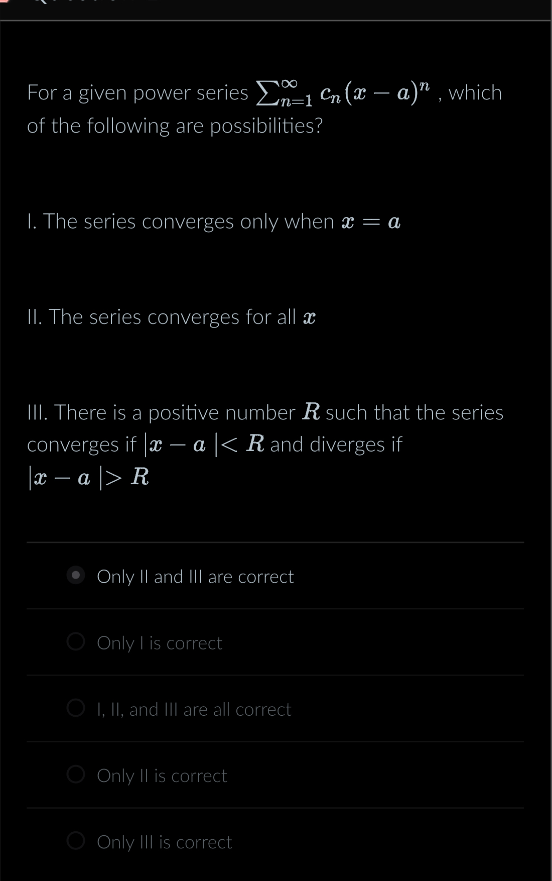 Solved For a given power series ∑n=1∞cn(x-a)n, ﻿which of the | Chegg.com