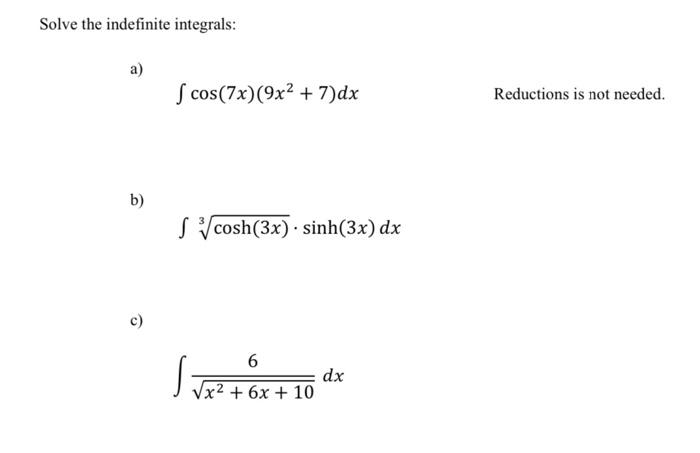 Solved Solve the indefinite integrals: a) \\[ \\int \\cos (7 | Chegg.com