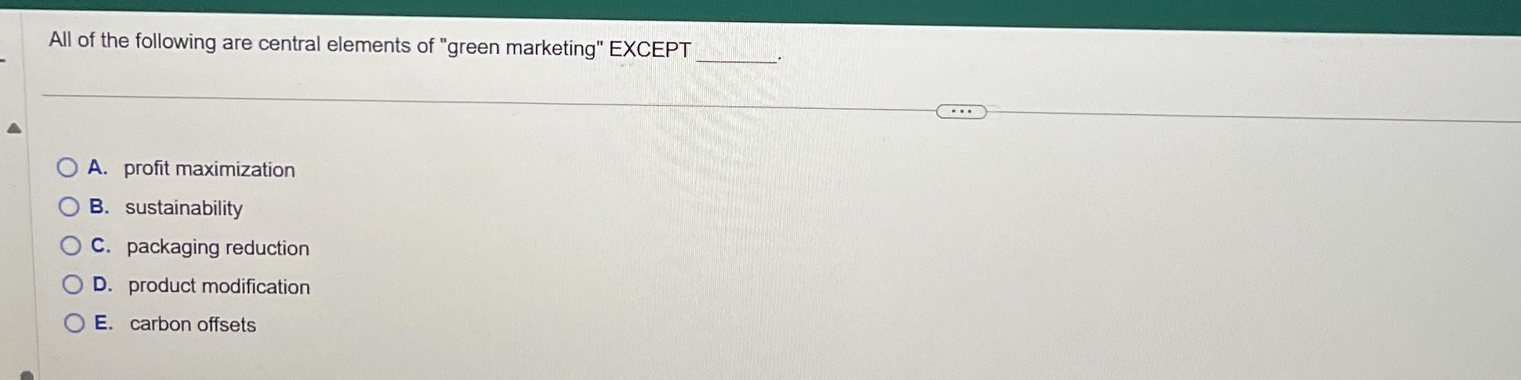 Solved All of the following are central elements of "green | Chegg.com