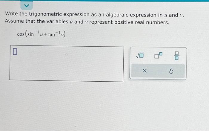 Solved Write the trigonometric expression as an algebraic | Chegg.com