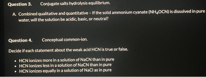 Solved Question 3. Conjugate salts hydrolysis equilibrium. | Chegg.com