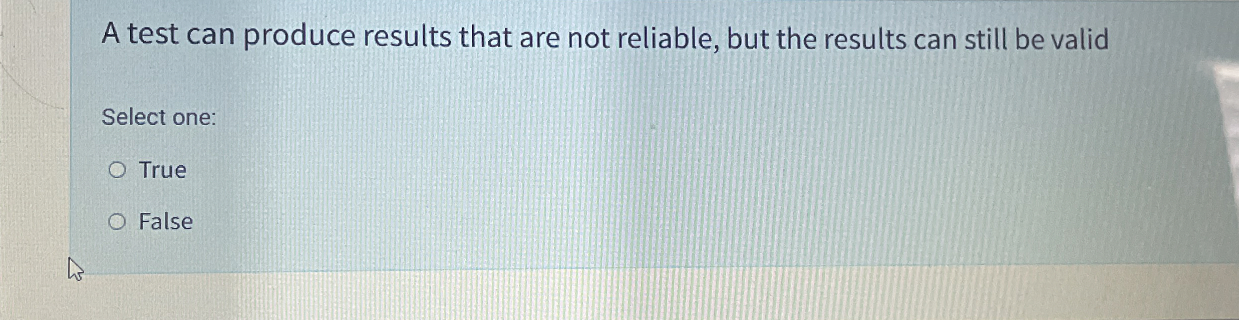 Solved A test can produce results that are not reliable, but | Chegg.com