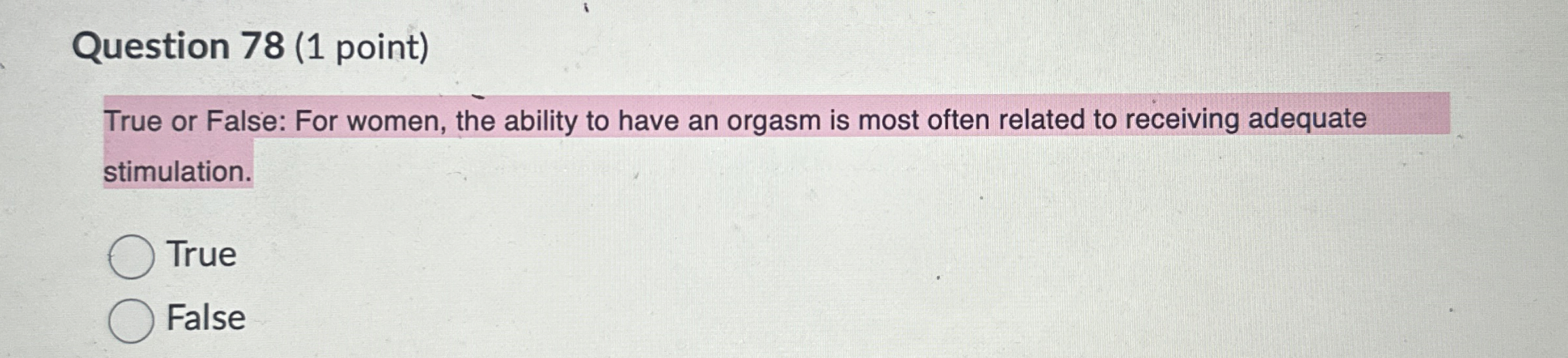 Solved Question 78 (1 ﻿point)True or False: For women, the | Chegg.com