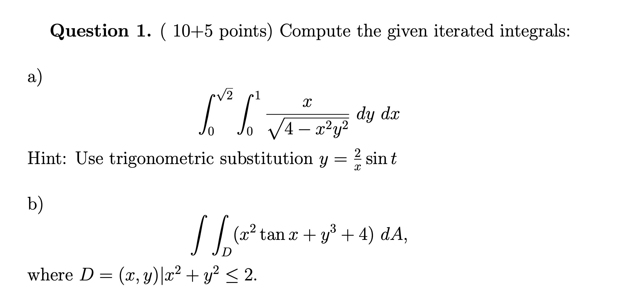 Solved Question 1. ( 10+5 points) Compute the given | Chegg.com Solved Question 1. ( 10+5 points) Compute the given | Chegg.com