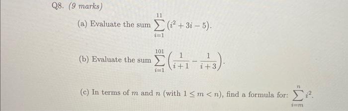 Solved (a) Evaluate the sum ∑i=111(i2+3i−5) (b) Evaluate the | Chegg.com