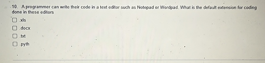 Solved A programmer can write their code in a text editor | Chegg.com