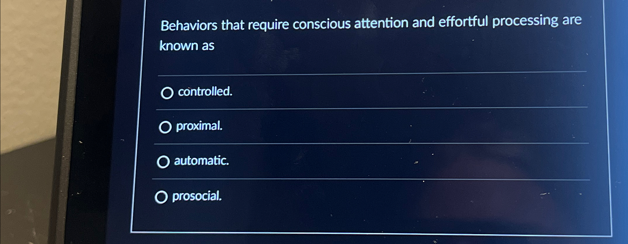 Solved Behaviors that require conscious attention and | Chegg.com