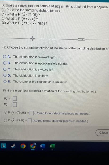 Solved Suppose a simple random sample of size n=64 is | Chegg.com