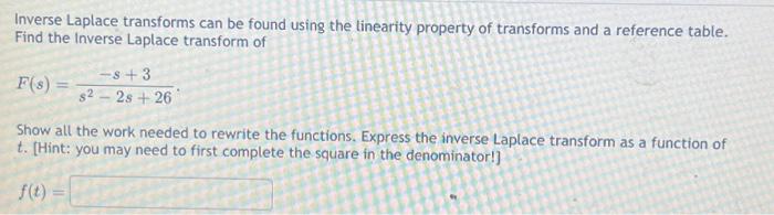 Solved Inverse Laplace transforms can be found using the | Chegg.com