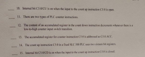 Solved 10. Internal bit C5:0/CU is on when the input to the | Chegg.com