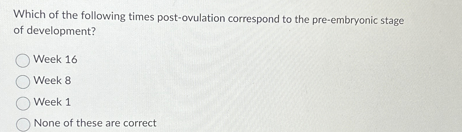 Solved Which of the following times post-ovulation | Chegg.com