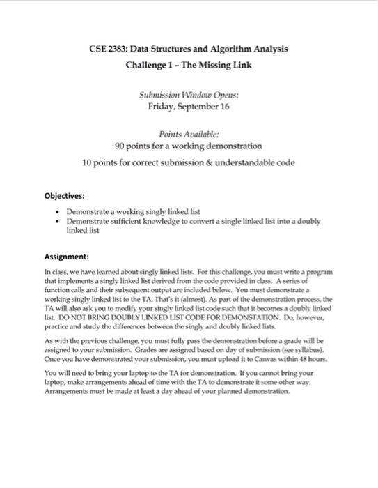 Solved Objectives: - Demonstrate a working singly linked | Chegg.com Solved Objectives: - Demonstrate a working singly linked | Chegg.com