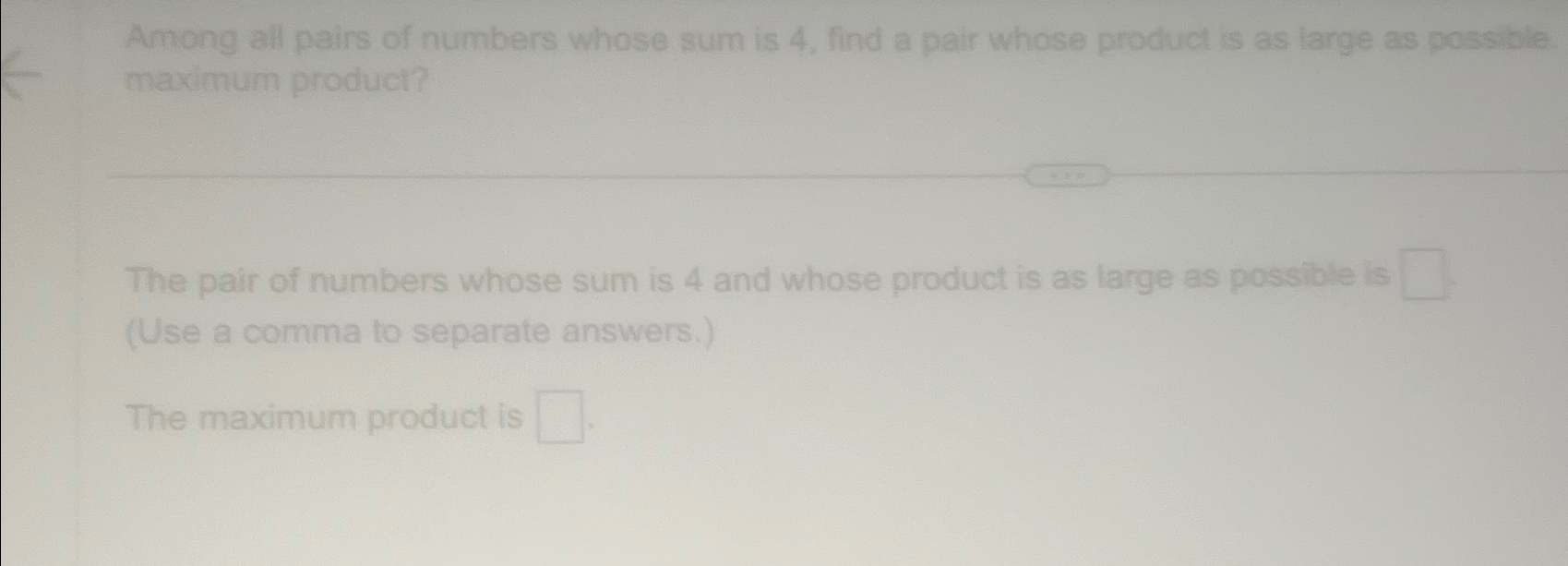 Solved Among all pairs of numbers whose sum is 4 , ﻿find a | Chegg.com