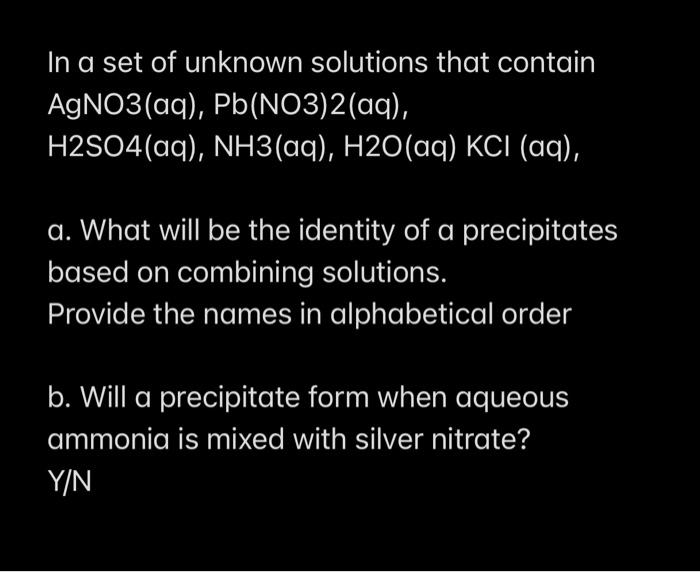 Solved In a set of unknown solutions that contain AgNO3(aq), | Chegg.com