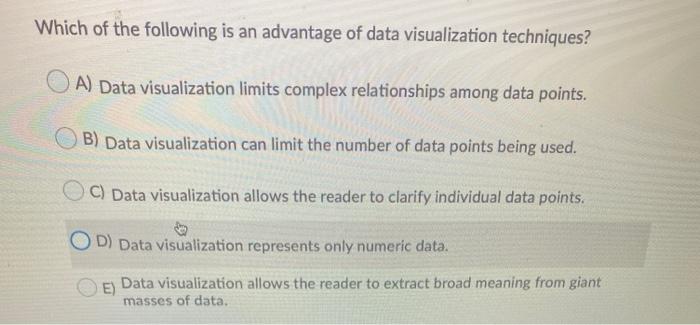 Solved Which of the following is an advantage of data | Chegg.com