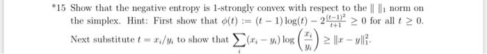 Solved 15 Show that the negative entropy is 1 -strongly | Chegg.com