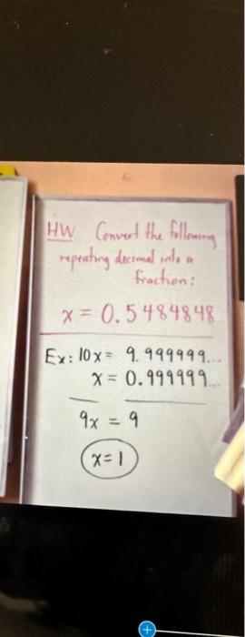 Solved HW Convert the following repeating decimal into | Chegg.com