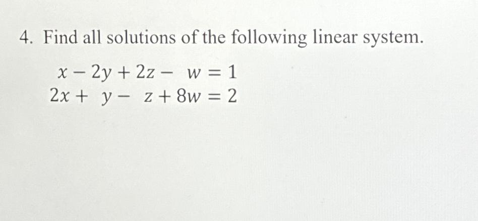 Solved Find all solutions of the following linear | Chegg.com