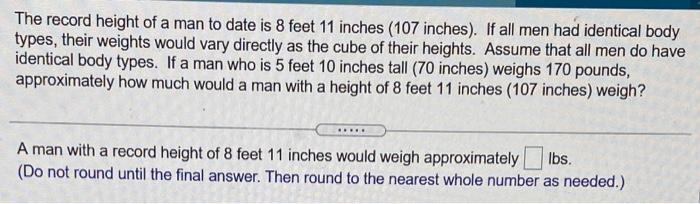 Solved The record height of a man to date is 8 feet 11 | Chegg.com