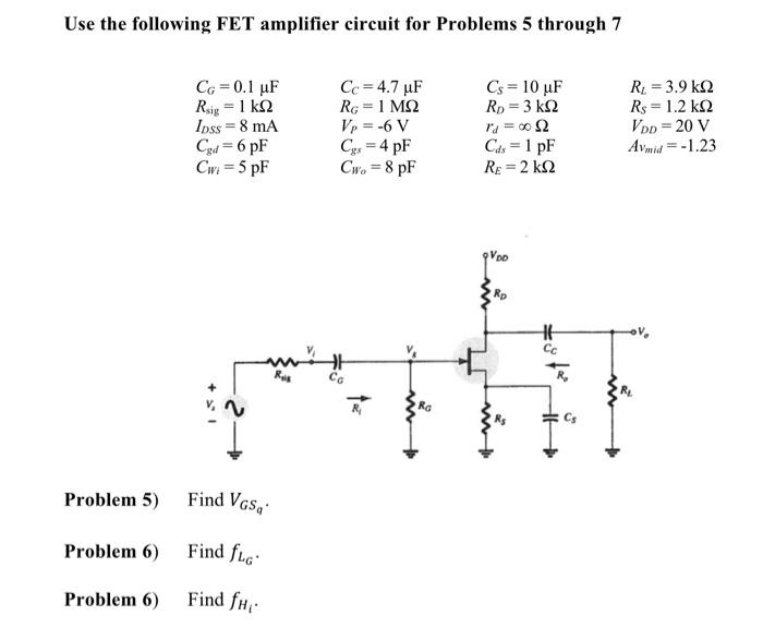 Solved Use the following FET amplifier circuit for Problems | Chegg.com