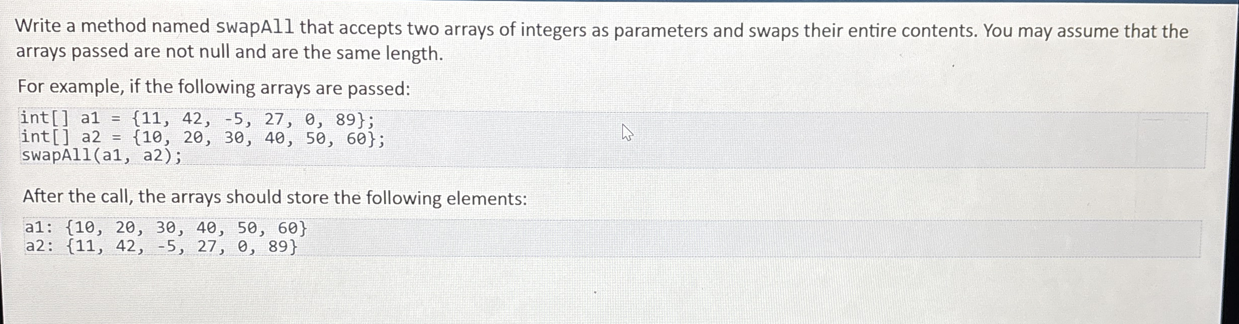 Solved Write a method named swapAll that accepts two arrays | Chegg.com