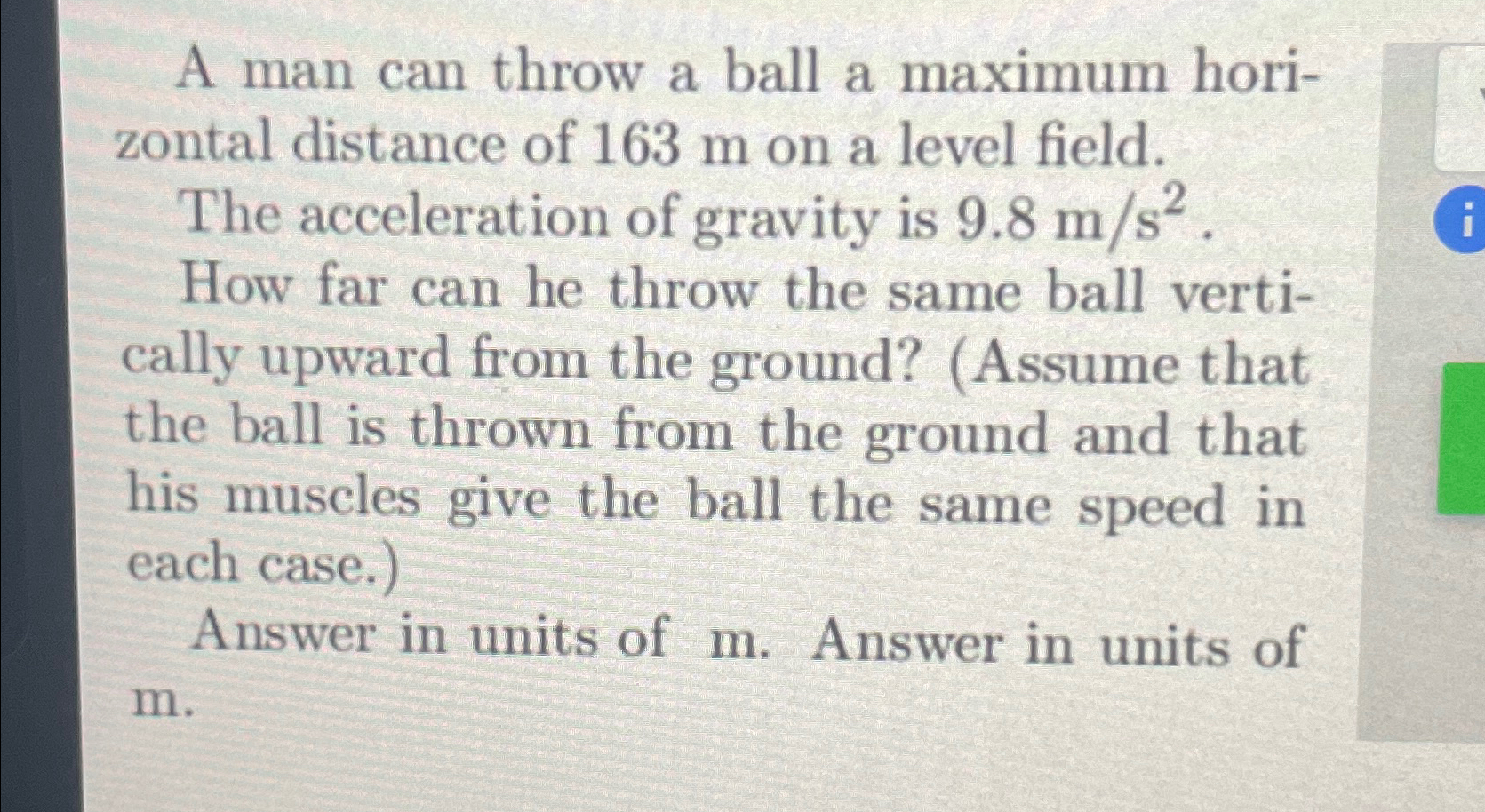 Solved A man can throw a ball a maximum horizontal distance | Chegg.com