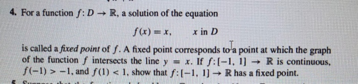 Solved 4. For a function f:D → R, a solution of the equation | Chegg.com