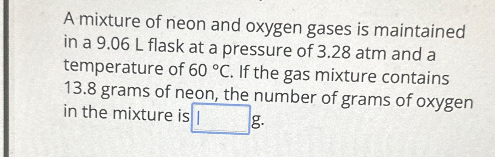 Solved A mixture of neon and oxygen gases is maintained in a | Chegg.com