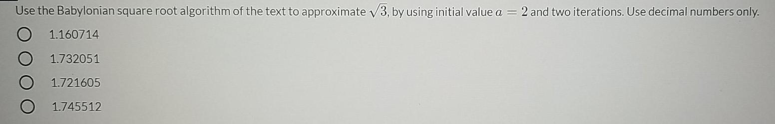Solved Use the Babylonian square root algorithm of the text | Chegg.com