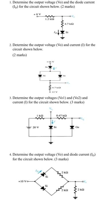 Solved 1. Determine the output voltage (Vo) and the diode | Chegg.com
