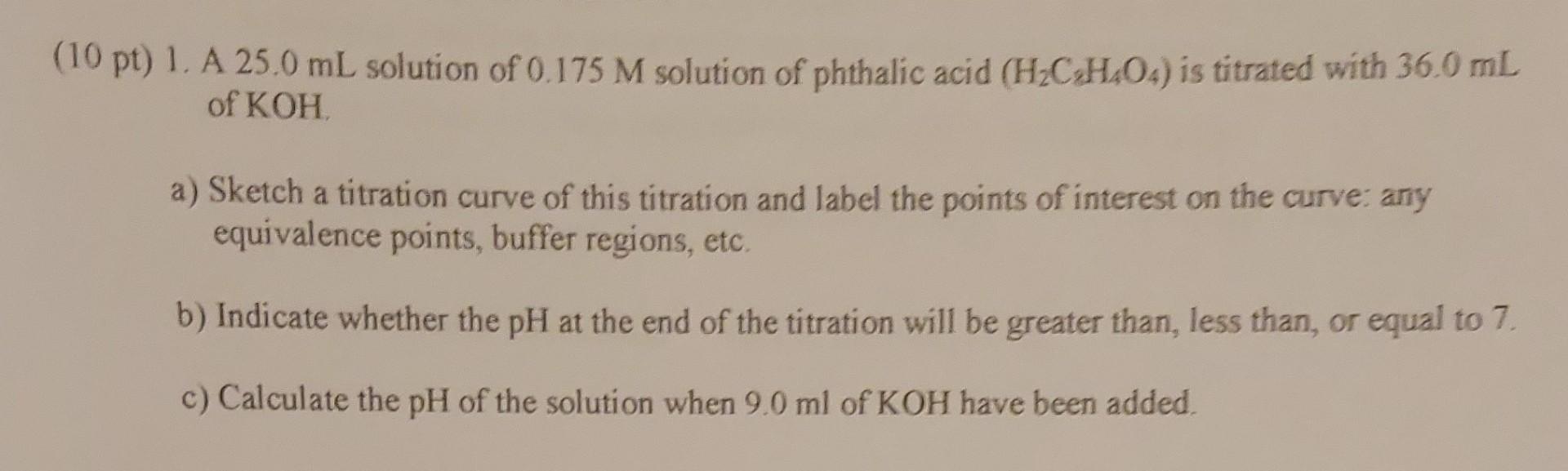 Solved (10 pt) 1. A 25.0 mL solution of 0.175M solution of | Chegg.com