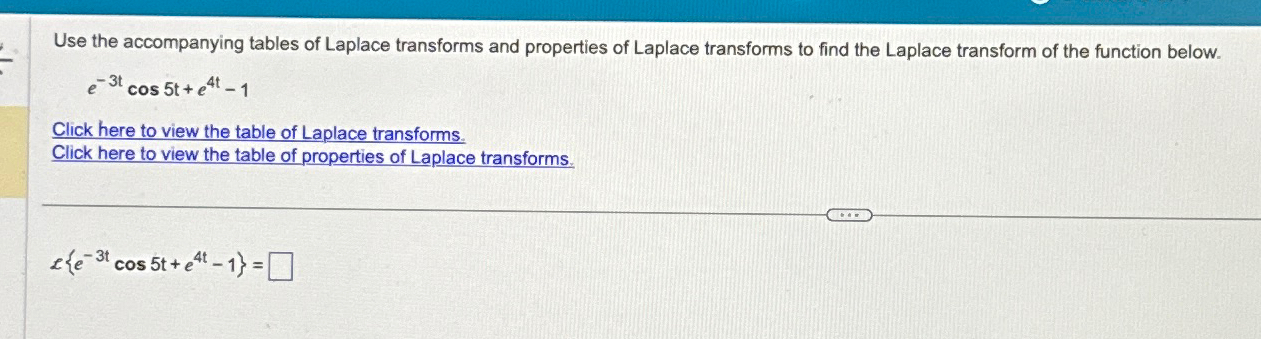 Solved Use the accompanying tables of Laplace transforms and | Chegg.com