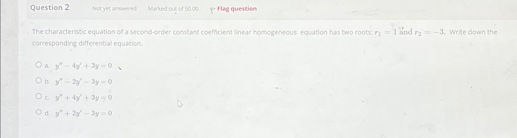 Question 2Not yet answeredMarked out of 50.00Flag | Chegg.com
