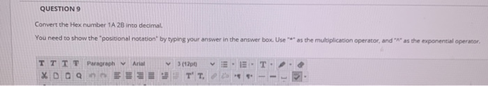 Solved QUESTION 9 Convert the Hex number 1 2B into decimal | Chegg.com