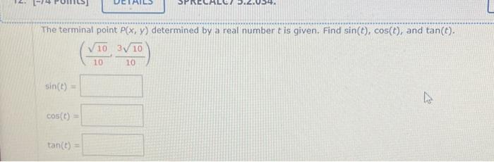 Solved The terminal point P(x,y) determined by a real number | Chegg.com