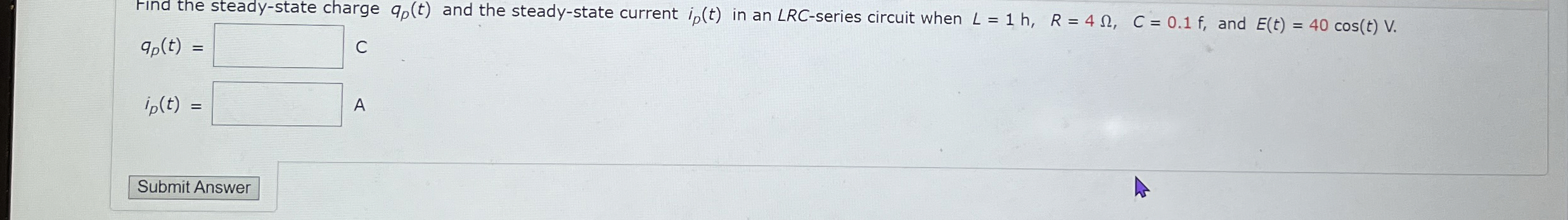 Solved FInd the steady-state charge qp(t) ﻿and the | Chegg.com