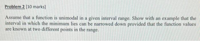 Assume that a function is unimodal in a given | Chegg.com