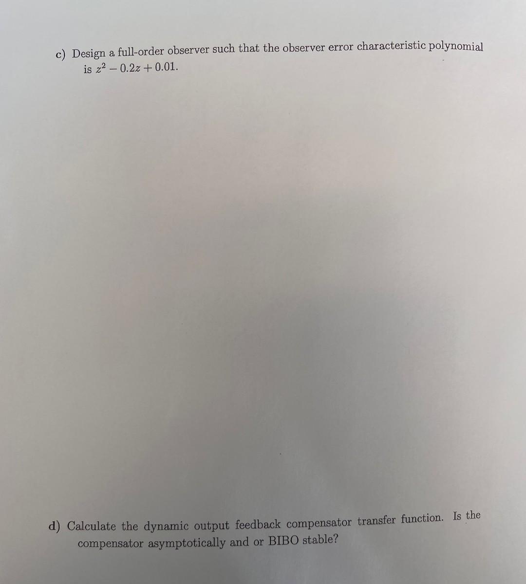 Solved Problem 3: (40 points) Consider the state-space | Chegg.com