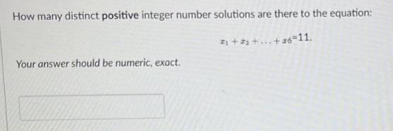 Solved How many distinct positive integer number solutions | Chegg.com