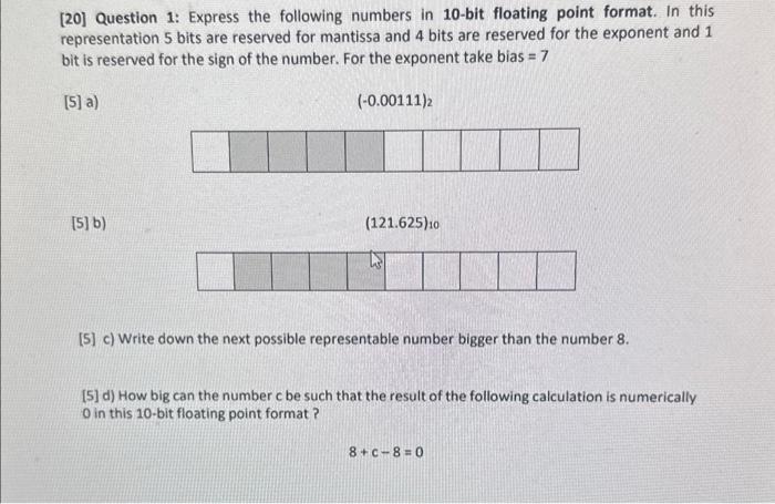 Solved [20] Question 1: Express the following numbers in | Chegg.com