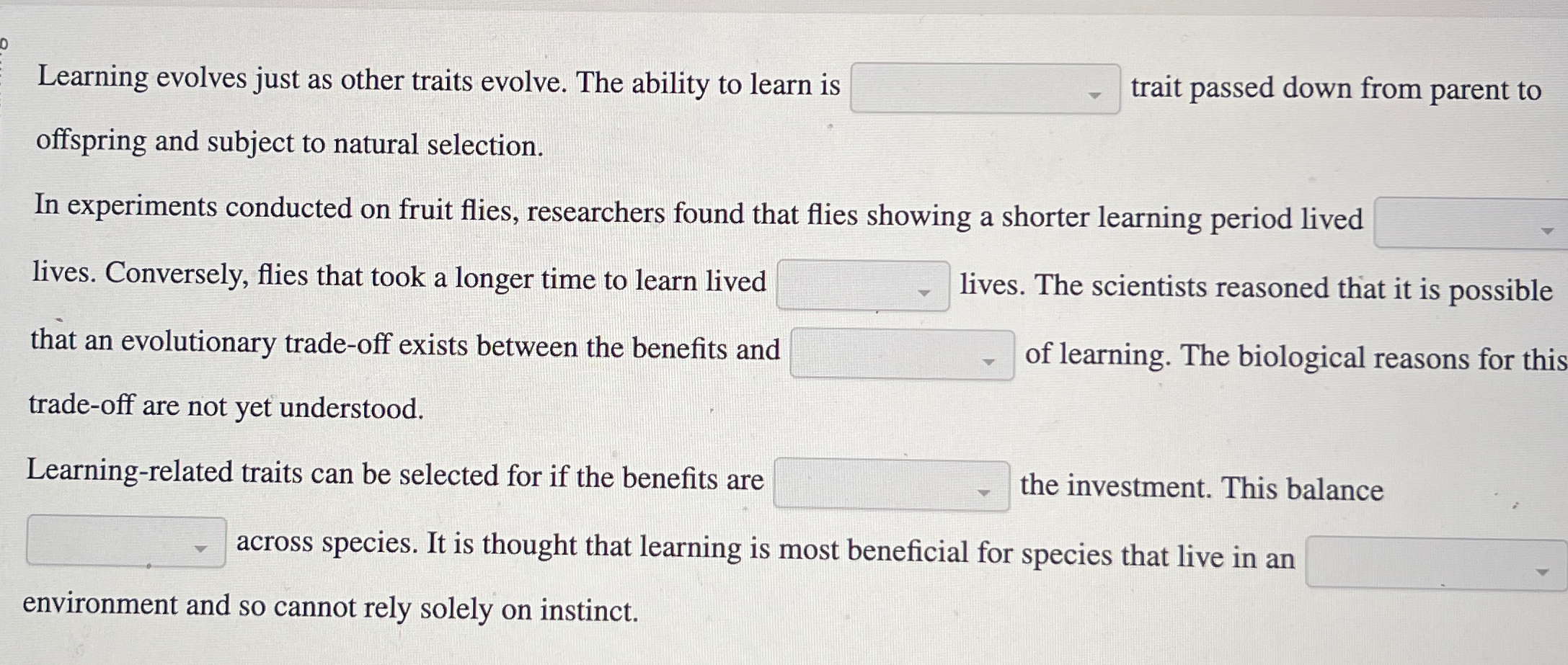 Solved Learning evolves just as other traits evolve. The | Chegg.com