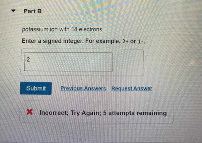Solved Part A rhenium ion with 68 electrons Enter a signed | Chegg.com