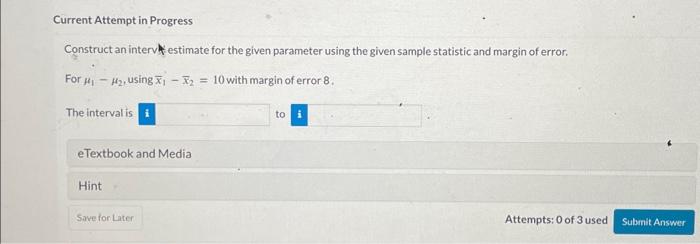 Solved Construct an interv estimate for the given parameter | Chegg.com