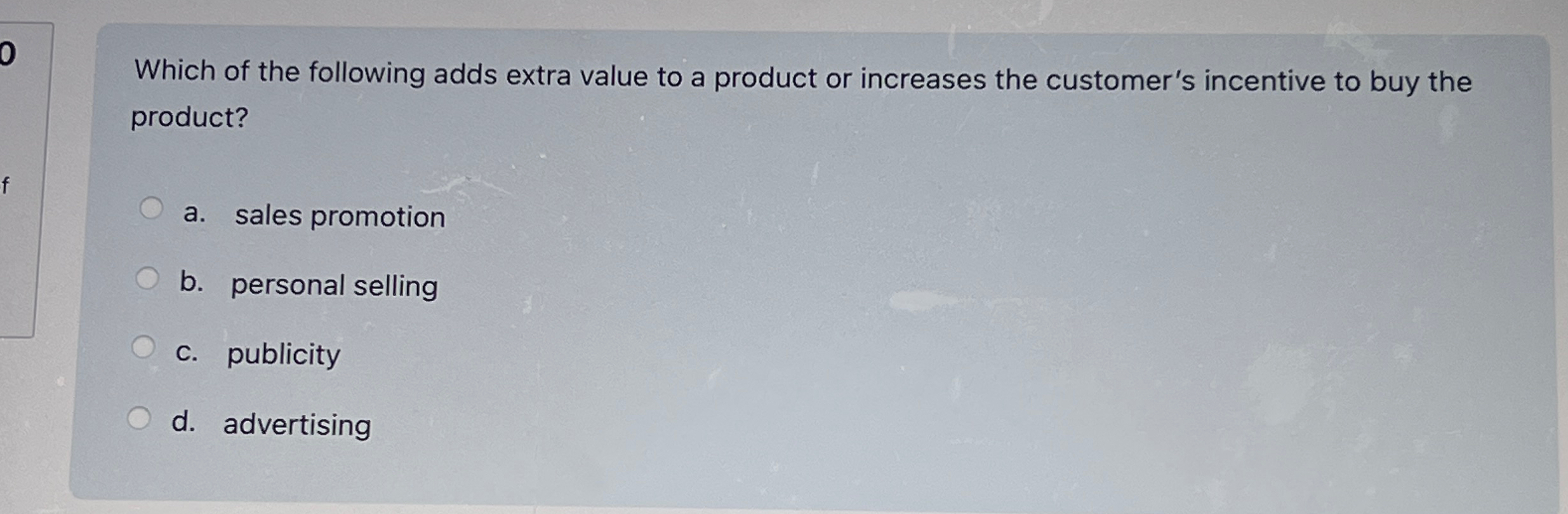 Solved Which of the following adds extra value to a product | Chegg.com